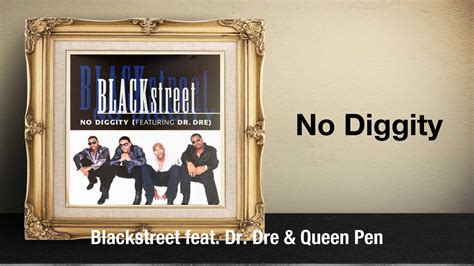 No Diggity｜blackstreet Feat Dr Dre And Queen Pen Kicross
