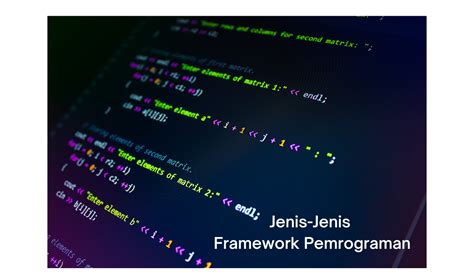 Mengenal Fungsi Dan Jenis Jenis Framework Pemrograman Apa Itu Framework Dan Bagaimana Cara