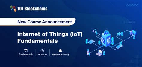 Announcement Iot Fundamentals Course Launched Blockchains