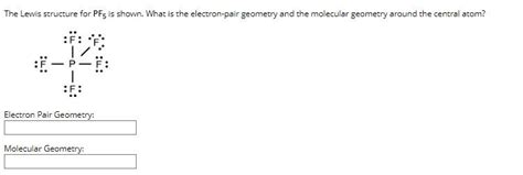 [solved] 2 Please Help The Lewis Structure For Pfs Is Sh