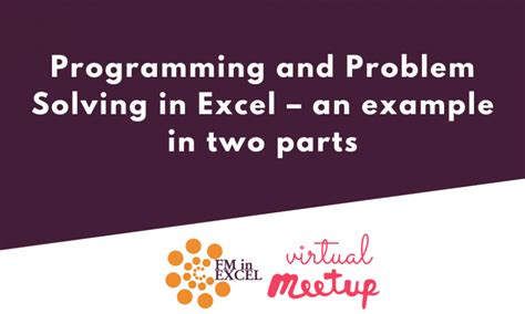 Virtual Meetup Programming And Problem Solving In Excel An Example In Two Parts Plum Solutions