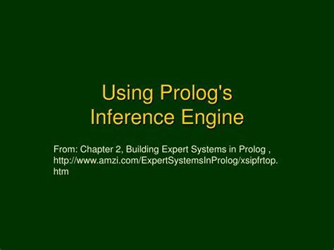 Ppt Using Prologs Inference Engine Powerpoint Presentation Free