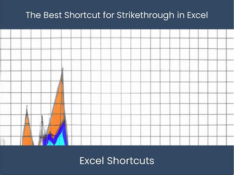 Discover Excels Best Strikethrough Shortcut Now