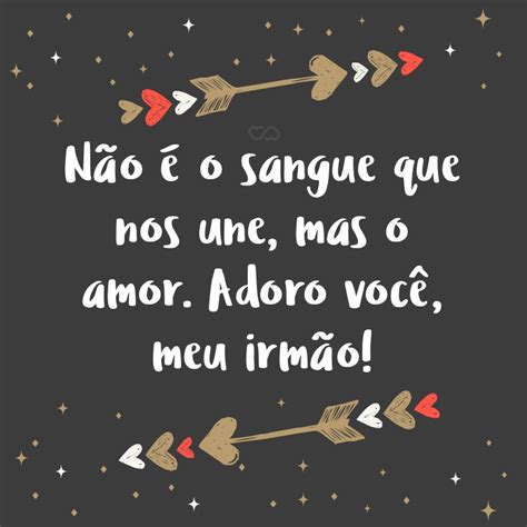 Frases De Amor Para Irmãos