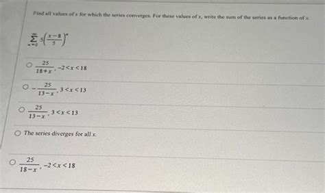 solved find all values of x for which the series converges