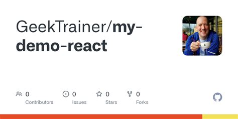 GitHub GeekTrainer My Demo React