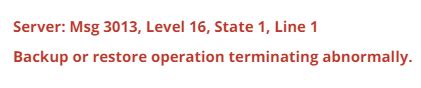 SQL Server Backup Error Database Terminating Abnormally