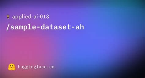 Applied Ai Sample Dataset Ah Datasets At Hugging Face