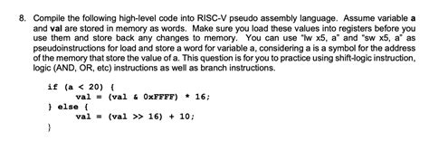 solved 8 compile the following high level code into risc v