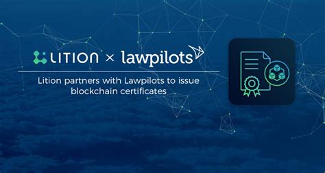 Lition Partners With Lawpilots To Issue Blockchain Certificates By Richard Lohwasser Lition