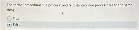 Solved The Terms Procedural Due Process And Substantive