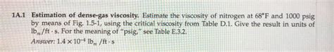 Solved A Estimation Of Dense Gas Viscosity Estimate The Chegg