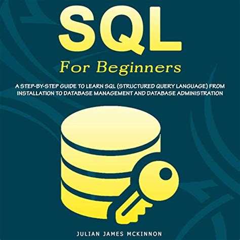 Sql Quickstart Guide The Simplified Beginners Guide To