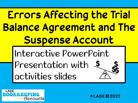Errors Affecting Trial Balance Agreement Interactive Powerpoint Teaching Resources