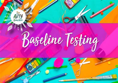 Baseline Testing In Art The Arty Teacher