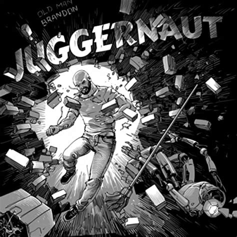 Play Juggernaut By Old Man Brandon On Amazon Music