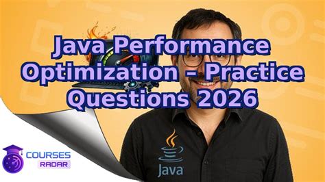 Java Performance Optimization Practice Questions 2026 Free Course