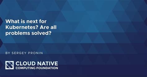 Daniel Oh On Linkedin The Inevitable Kubernetes 10 Years Still A