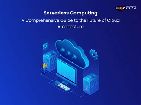 Serverless Computing The Future Of Cloud Architecture