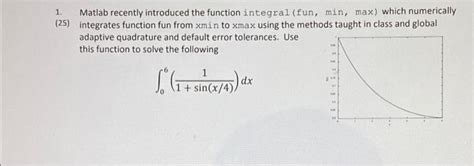 Solved 1 Matlab Recently Introduced The Function