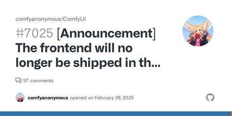 Announcement The Frontend Will No Longer Be Shipped In The Main Comfyui Repo It Will Be A