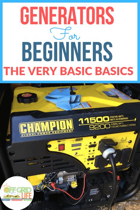 Generators For Beginners The Very Basic Basics An Off Grid Life