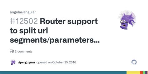 Router Support To Split Url Segmentsparameters With Slash Hyphen Or