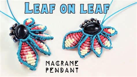 Macrame Pendant Tutorial The Leaf On Leaf Easy Macrame Craft Idea