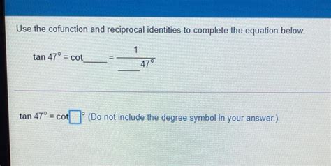 Solved Use The Cofunction And Reciprocal Identities To