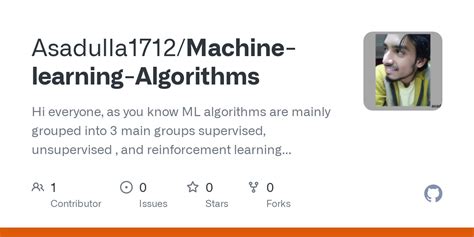 GitHub Asadulla Machine Learning Algorithms Hi Everyone As You Know ML Algorithms Are