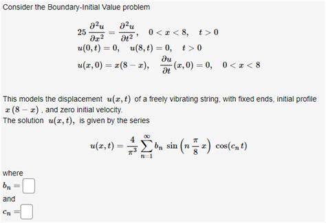 Solved Consider The Boundary Initial Value Problem Chegg