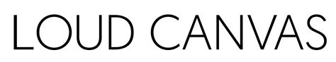 Our Brand Loud Canvas Media