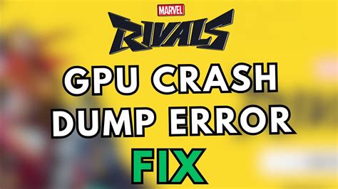 How To Fix Gpu Crash Dump Triggered On PC Marvel Rivals YouTube
