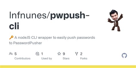 github lnfnunes pwpush cli 🔑 a nodejs cli wrapper to easily push