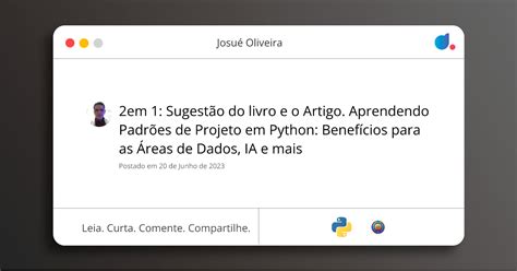 em Sugestão do livro e o Artigo Aprendendo Padrões de Projeto em Python Benefícios para as