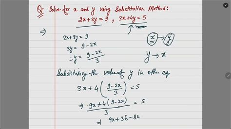 Solve for x and y : 2x+3y = 9 and 3x + 4y = 5 Using Substitution Method ...