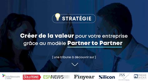Experteam On Linkedin Créer De La Valeur Grâce Au Modèle « Partner To Partner