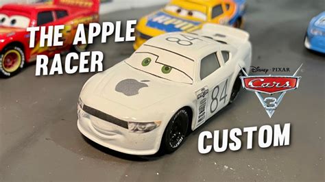 Cars 3 Apple Racer Disney Pixar Cars Custom Diecast Tutorial Showcase
