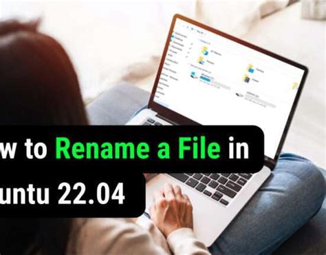 How To Rename A File On Ubuntu 22 04 Greenwebpage Community