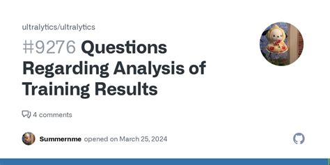 Questions Regarding Analysis Of Training Results · Issue 9276
