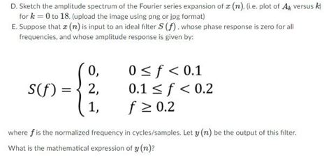 Solved D Sketch The Amplitude Spectrum Of The Fourier Chegg Com