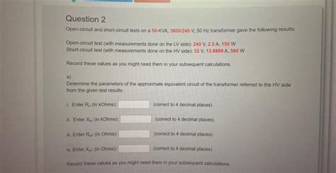 Solved Open Circuit And Short Circuit Tests On A Chegg