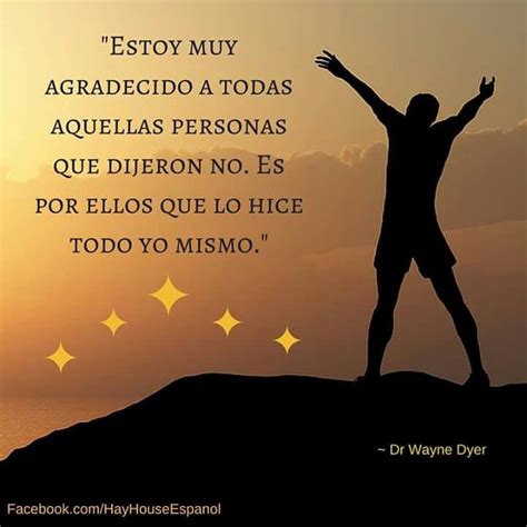 Pin De Karolina En Pensamientos Wayne Dyer Frases De Sabiduria