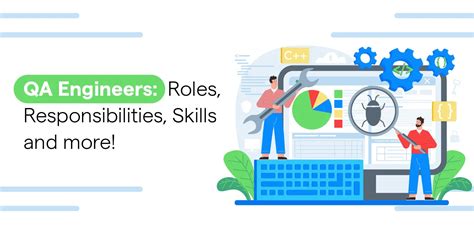Qa Engineers Roles Responsibilities Skills And More
