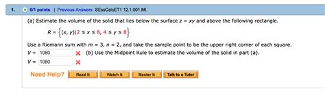 Solved Estimate The Volume Of The Solid That Lies Below The