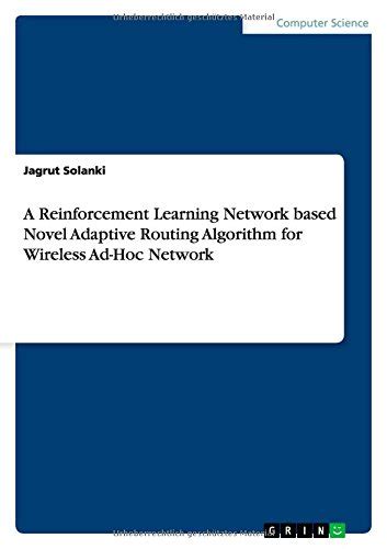 A Reinforcement Learning Network Based Novel Adaptive Routing Algorithm For Wireless Ad Hoc