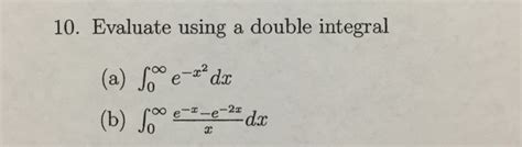 Solved Evaluate Using A Double Integral Chegg