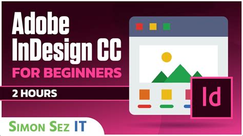 Adobe InDesign CC for Beginners Tutorial: 2 Hours of InDesign Training ...