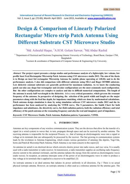 Design And Comparison Of Linearly Polarized Rectangular Micro Strip Patch Antenna Using