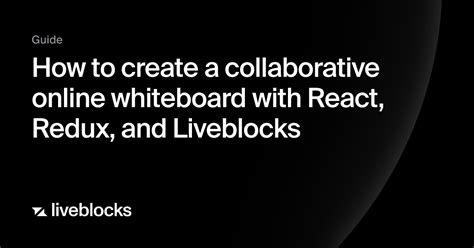 how to create a collaborative online whiteboard with react redux and